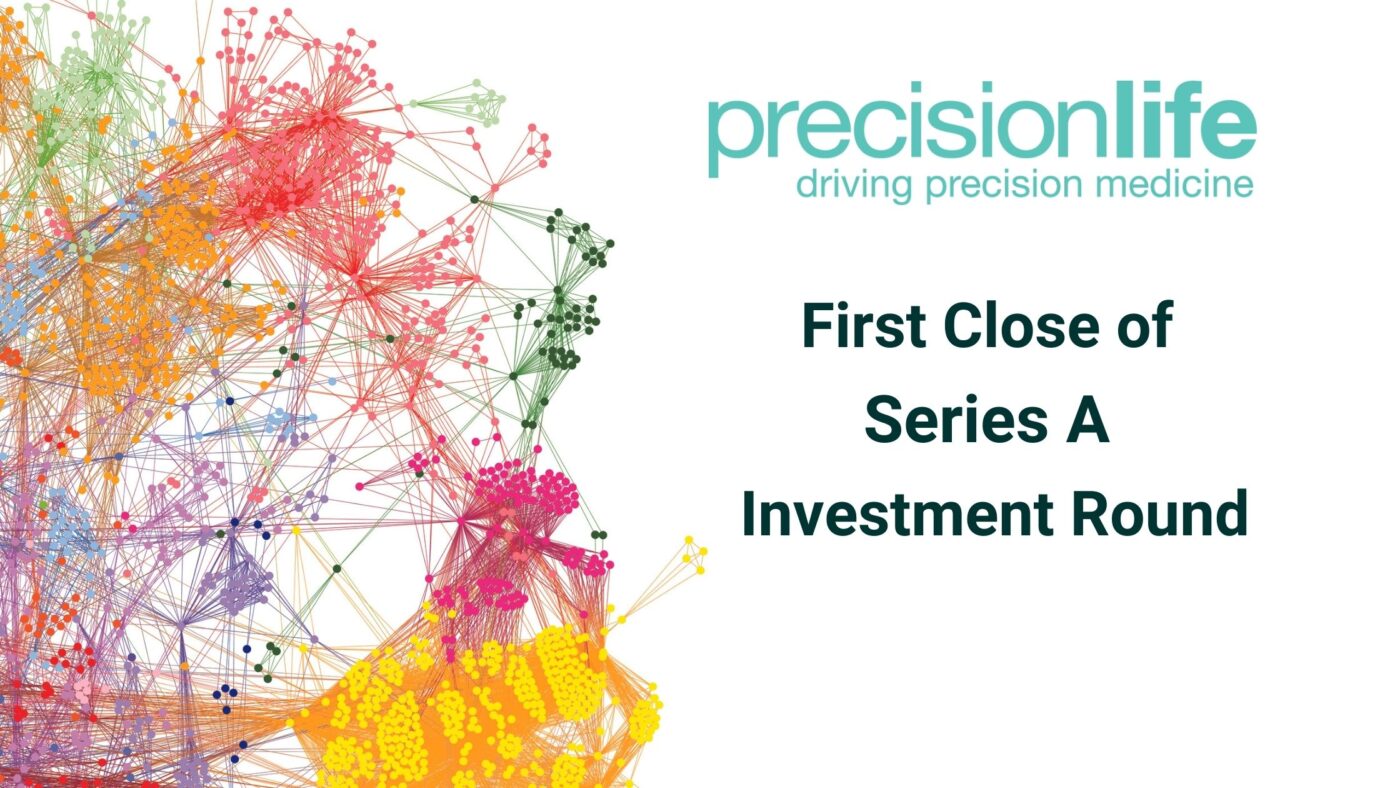 PrecisionLife announces first close of Series A financing