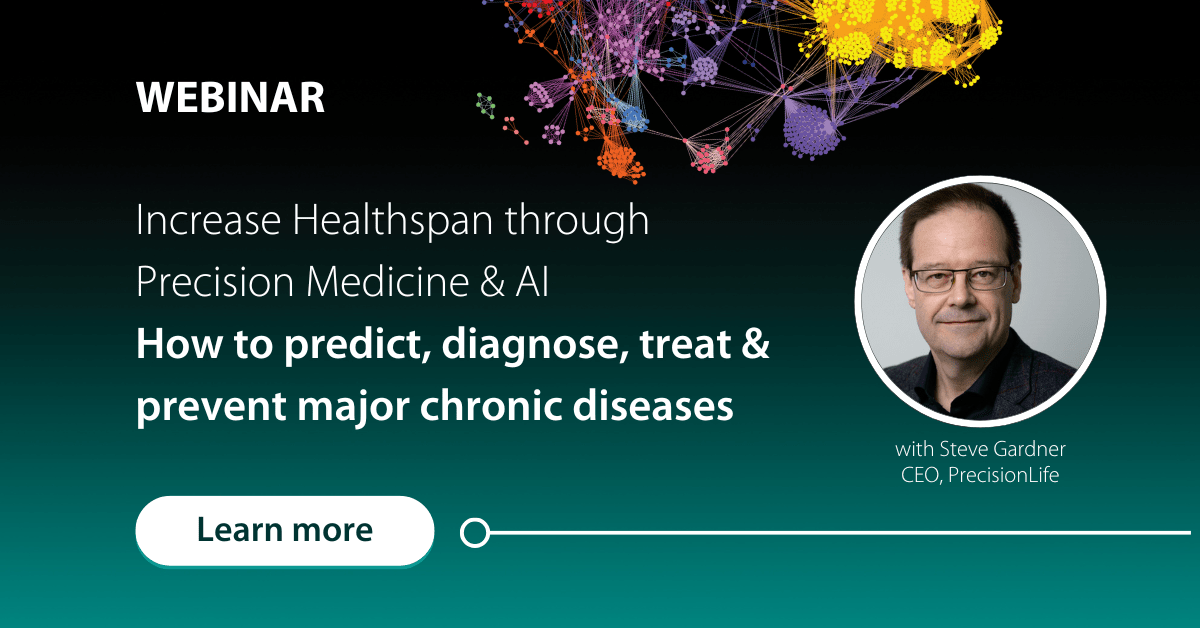 Webinar - Precision Medicine to Increase Healthspan and Prevent Chronic ...